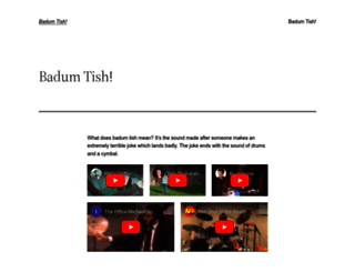 Access badum-tish.com. Badum Tish! – It does what is says on the URL