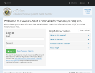 Access ecrim.ehawaii.gov. eCrim | Hawaii's Adult Criminal Information