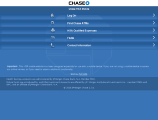 Access mobile.chasehsa.com. Chase HSA Mobile