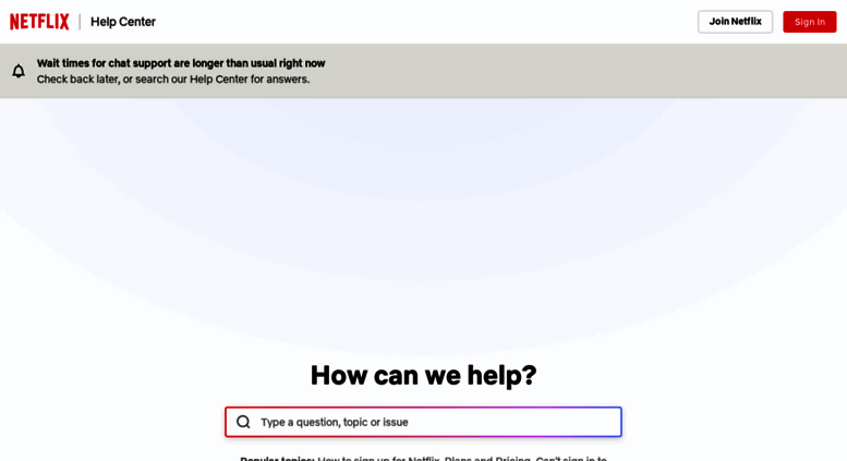 Access contactus.netflix.com. Netflix Help Center