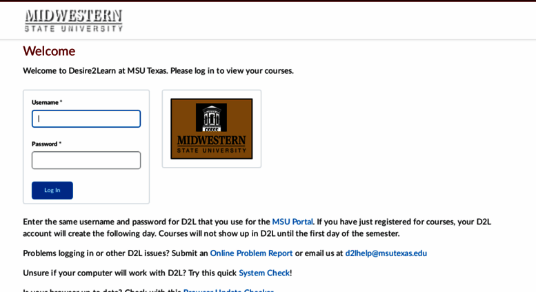 Access d2l.mwsu.edu. Login - Midwestern State University