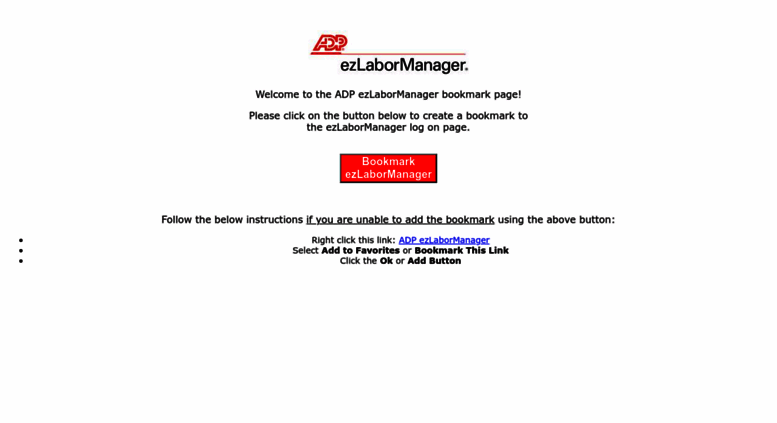 Access ezlm.adp.com. ADP ezLaborManager