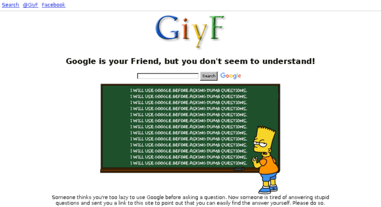 Access giyf.com. Google is your Friend