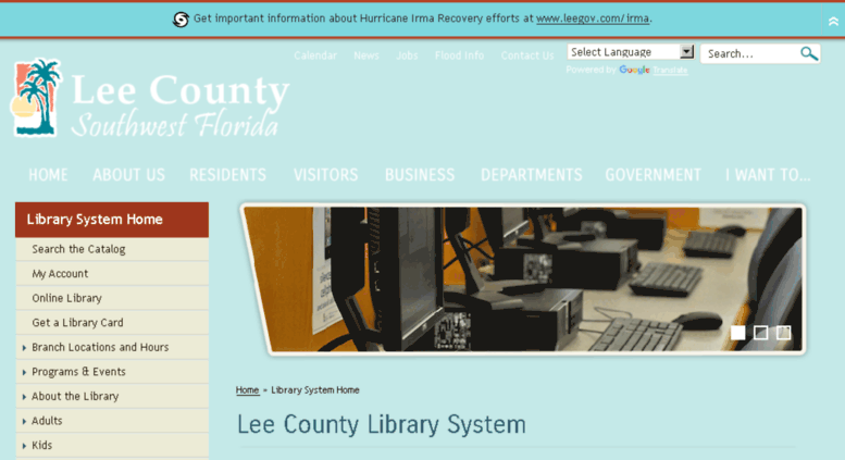 Access library.leegov.com. Lee County Library System