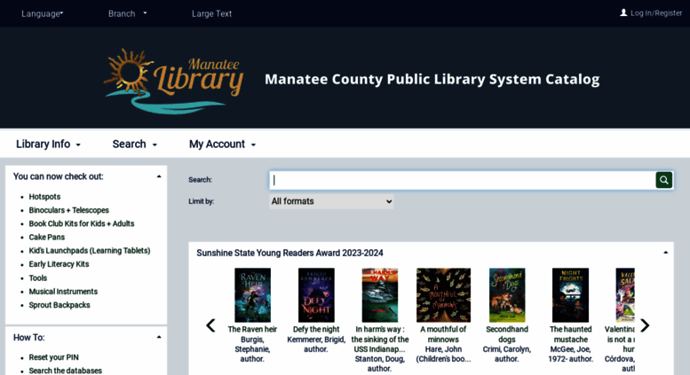 Access library.mymanatee.org. Manatee County Public Library System