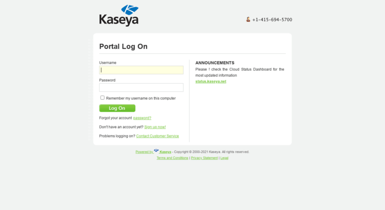 Access portal.kaseya.net. Kaseya Portal Log On